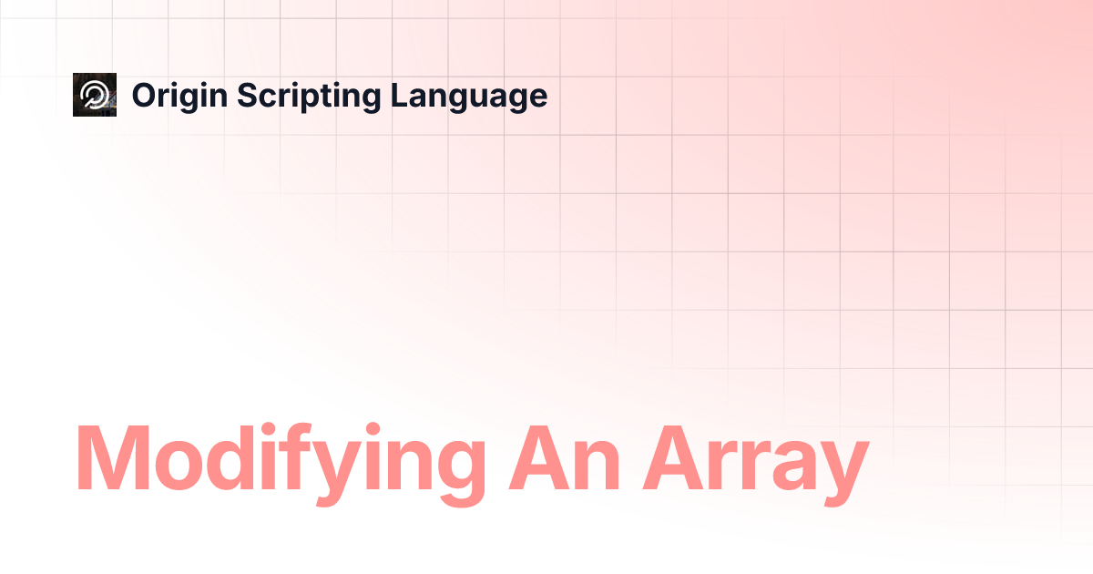 Modifying An Array | Origin Scripting Language