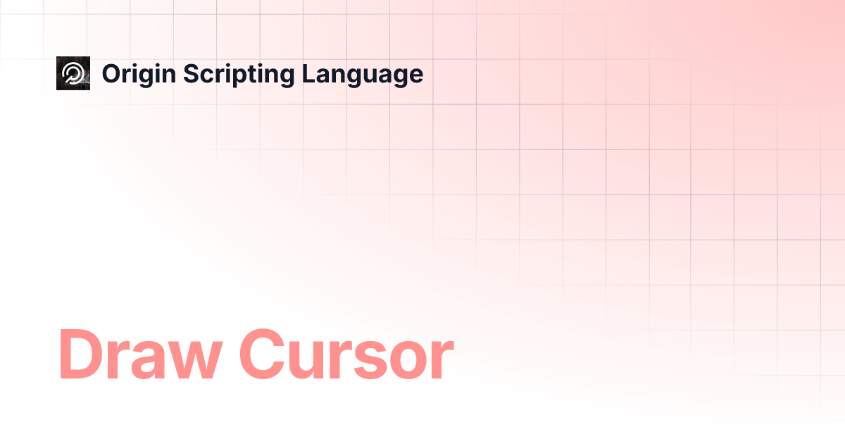 Draw Cursor | Origin Scripting Language