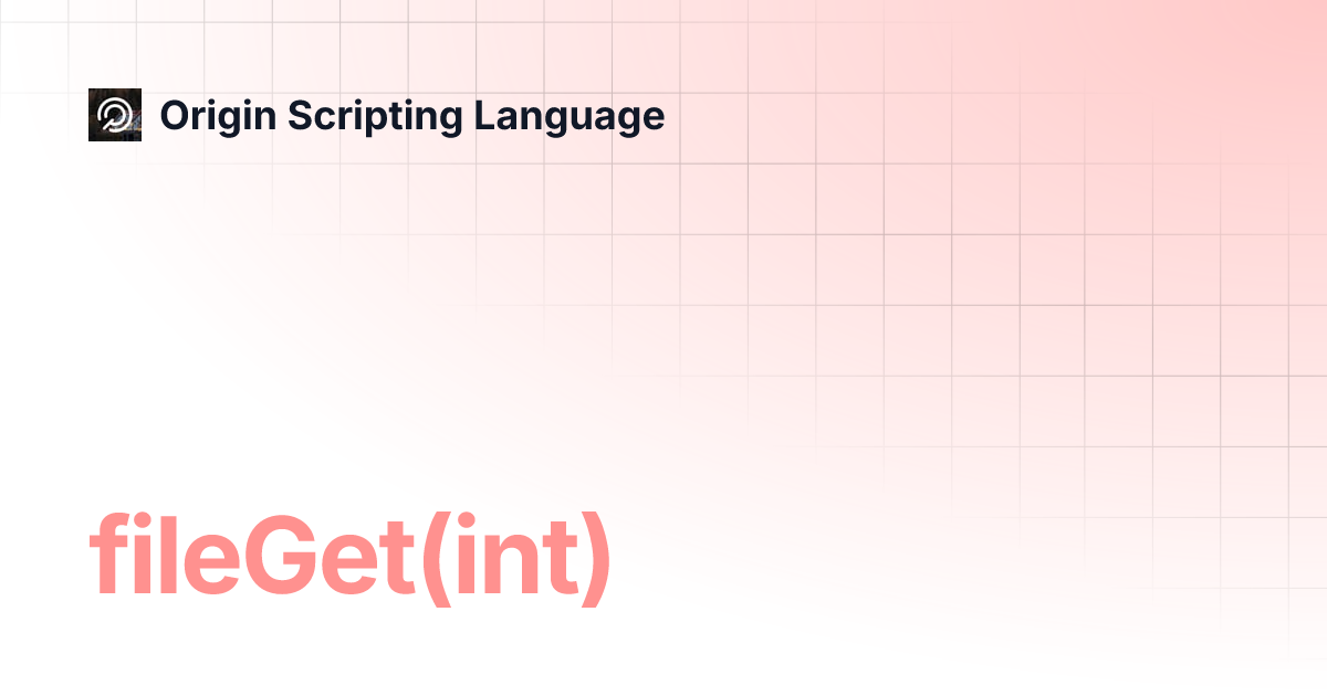 fileGet("path") | Origin Scripting Language